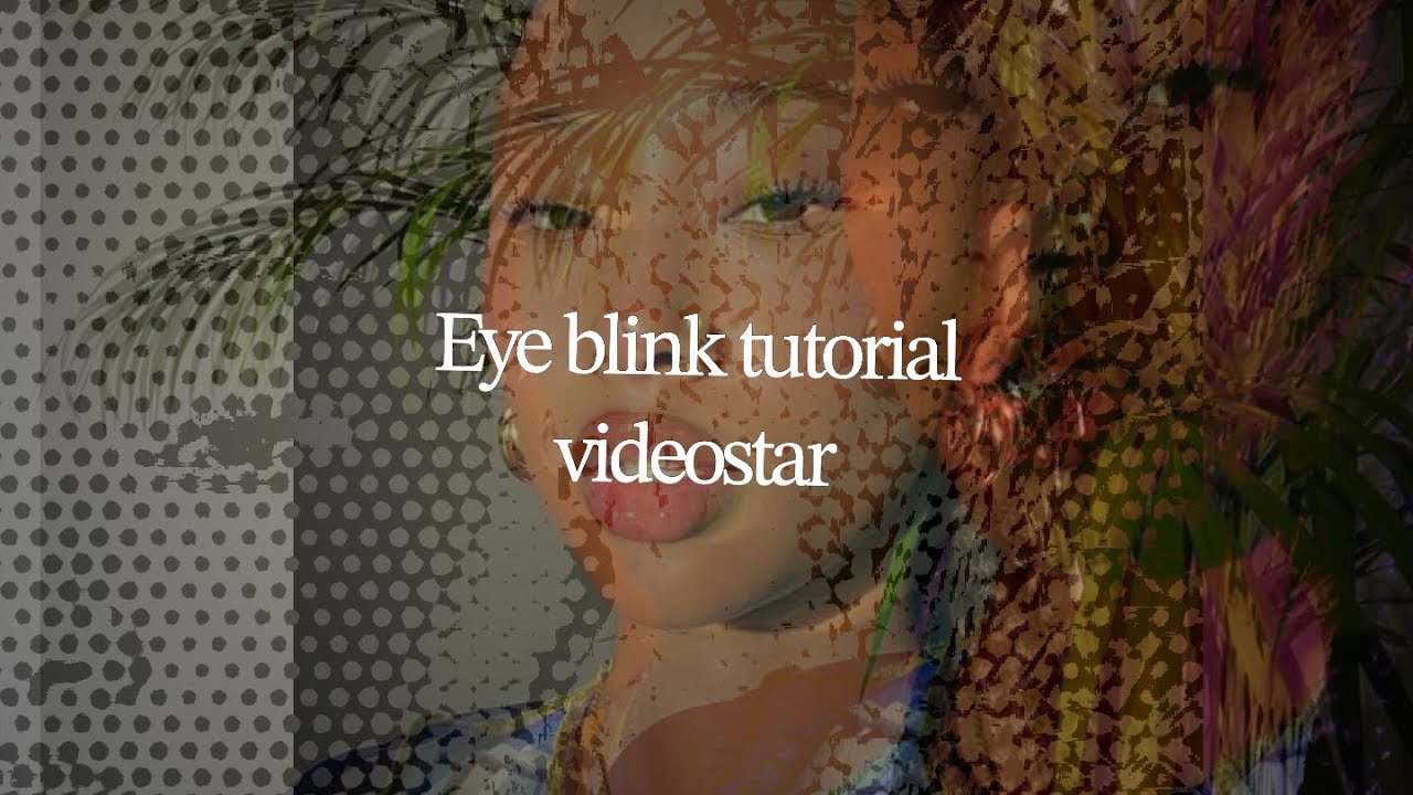 Blink tutorial on Videostar - YouTube
