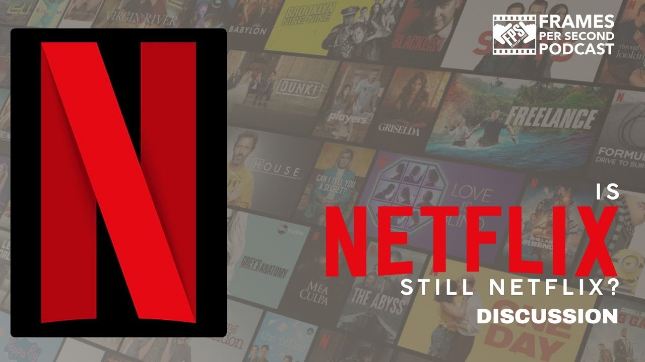 Is Netflix Still Netflix? Discussion - YouTube
