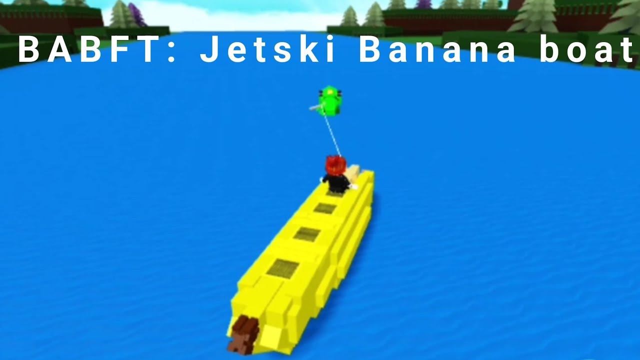 BABFT: Jetski Banana boat •Roblox | Build a boat Tur EP.3 | - YouTube
