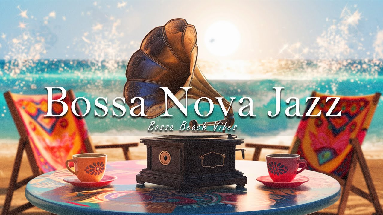 Tropical Bossa Jazz to Enjoy This Summer ☀️ July Bossa Nova BGM 🎺 The ...