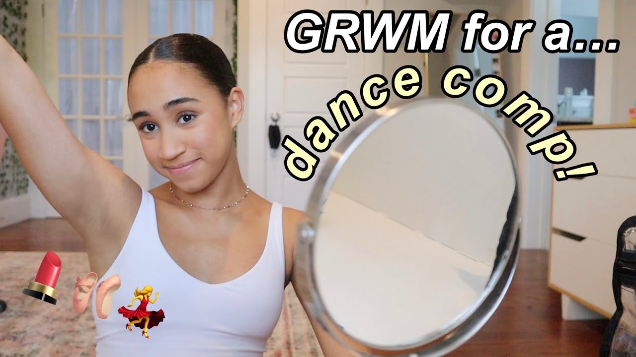 GRWM for a dance competition! - YouTube
