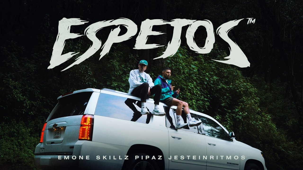#ESPEJOS Video Clip - EMONE SKILLZ & PIPAZ - Prod. JESTEINRITMOS - YouTube