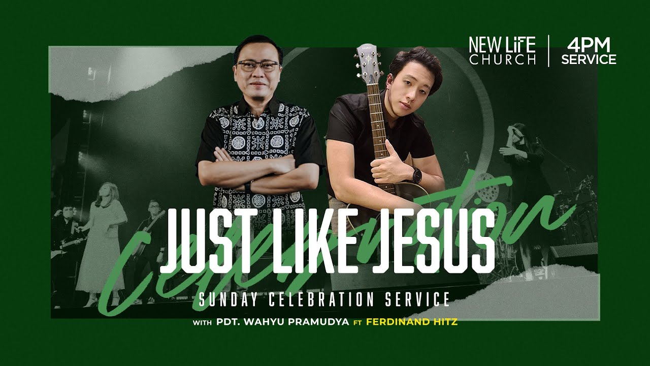 Just Like Jesus - 4PM | June 26th, 2022 with Pdt. Wahyu Pramudya ft ...