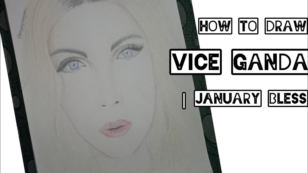 How to draw VICE GANDA | January Bless - YouTube