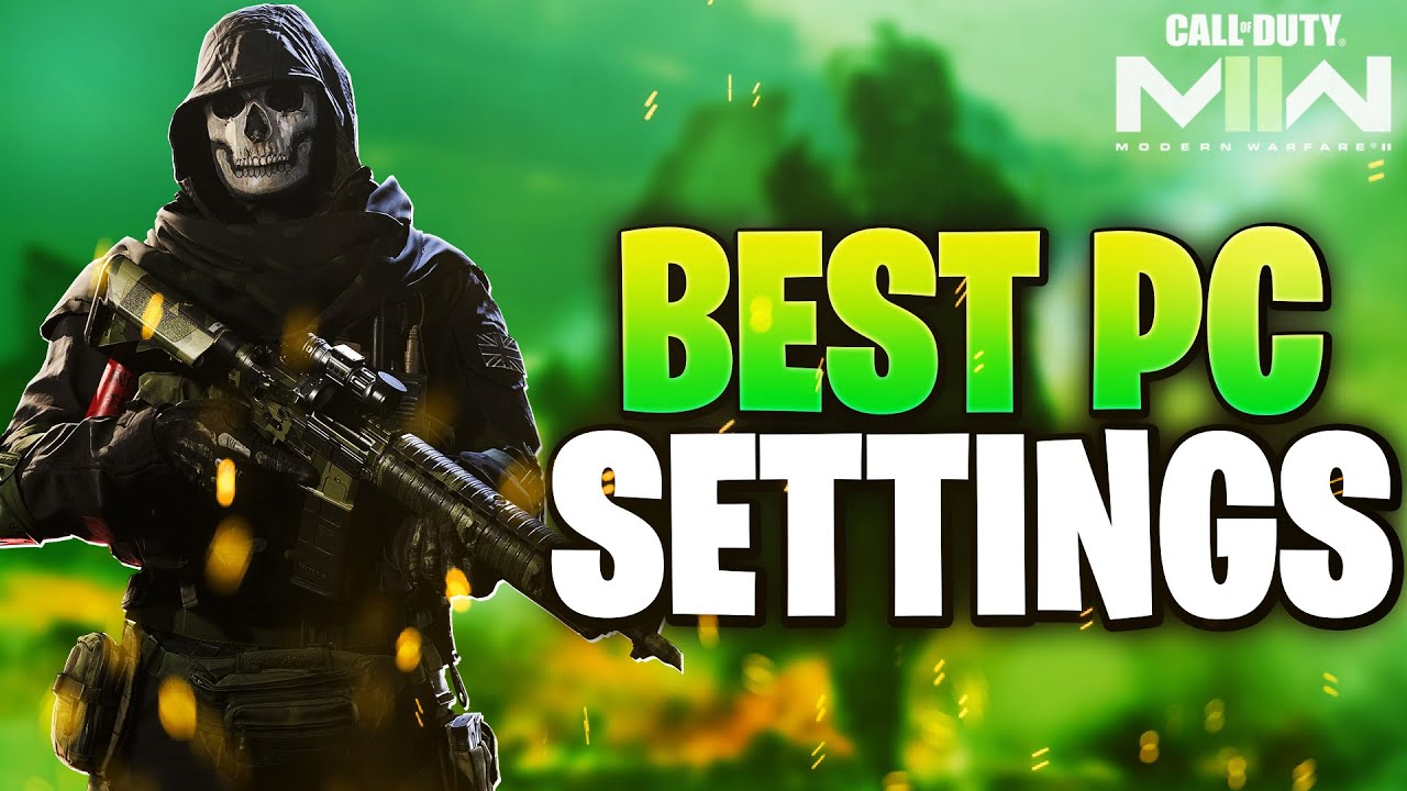CALL OF DUTY MWII | BEST SETTINGS | HIGH FPS | PC - YouTube