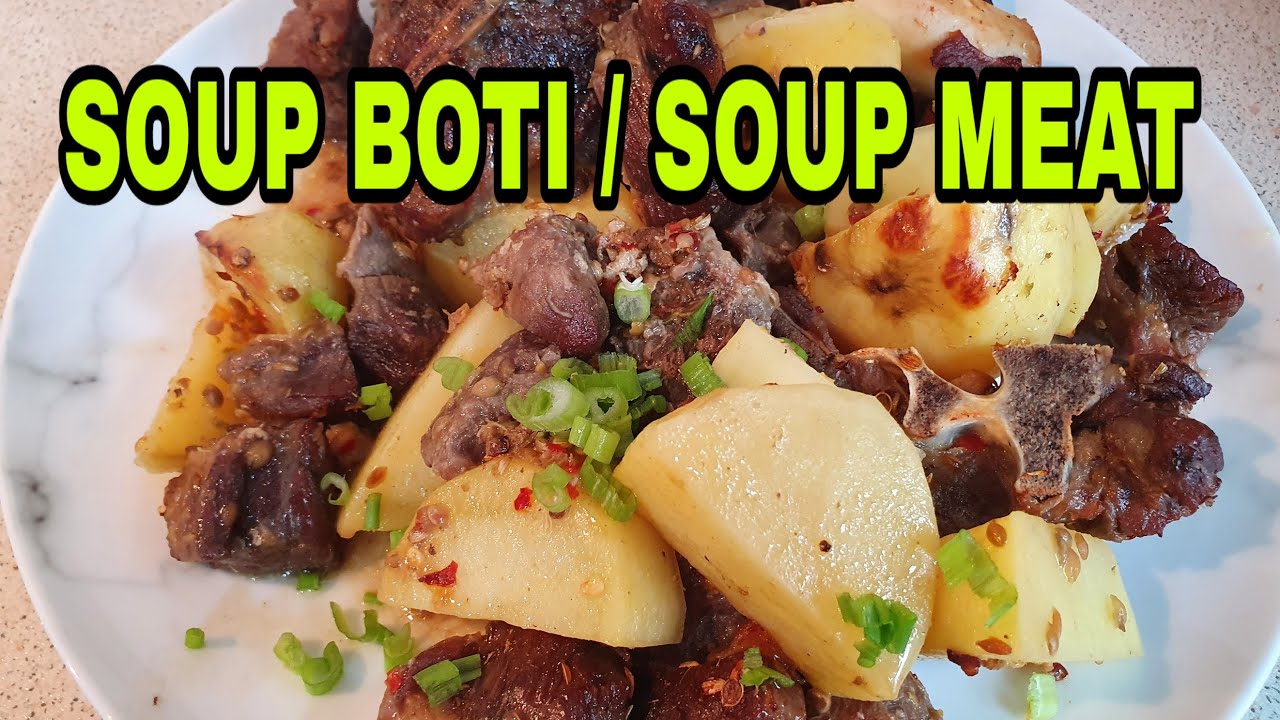 Soup Boti/Soup Meat/Meat recipe/Fry Meat/Potato and Meat - YouTube