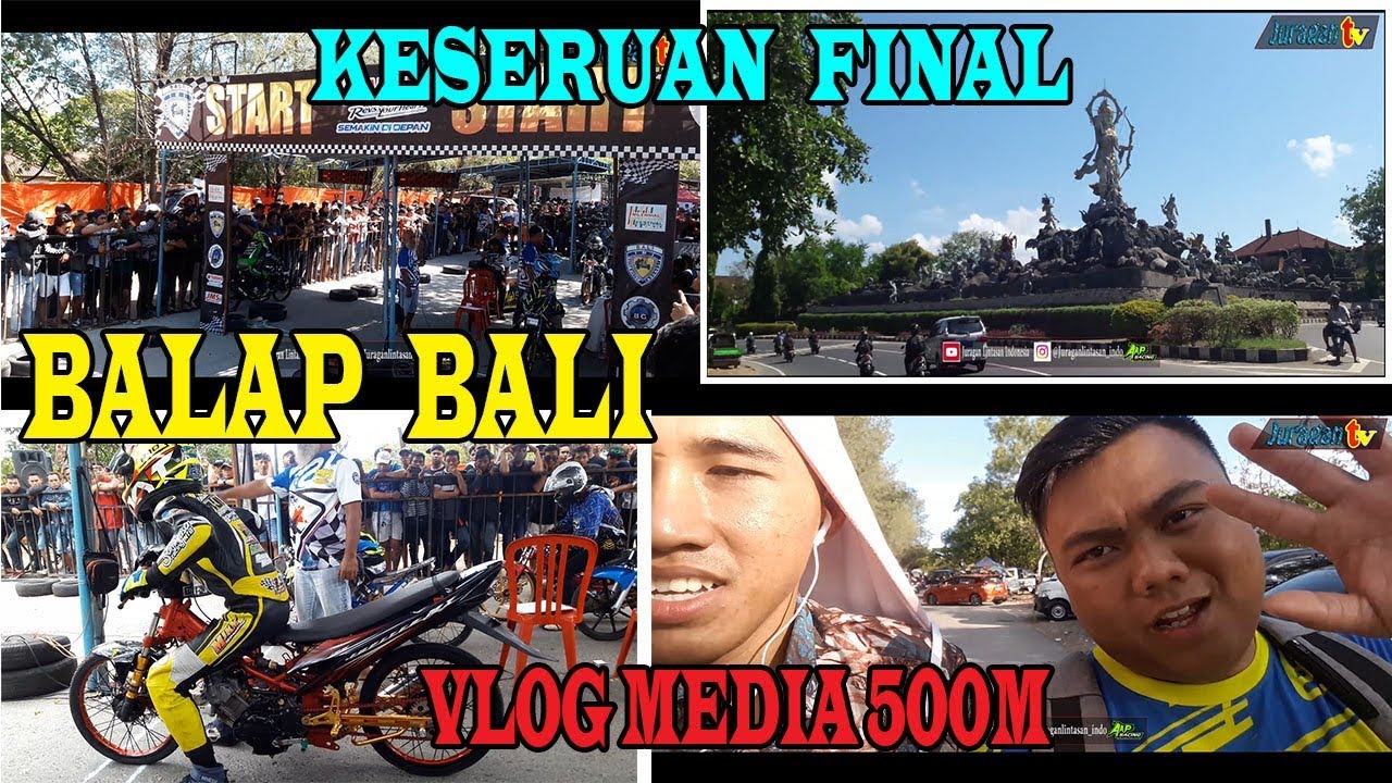 VLOG KESERUAN FINAL BALAP BALI BARENG MEDIA SENTUL | HIGHLIGHT DRAG ...