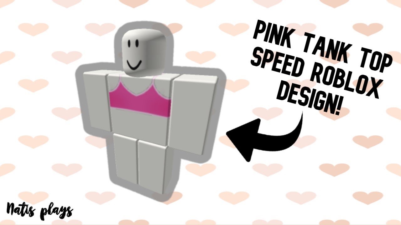Pink Tank Top Roblox Clothing Speed Design! - YouTube