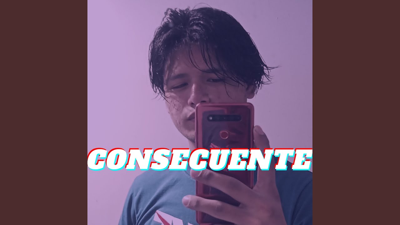 Consecuente - YouTube