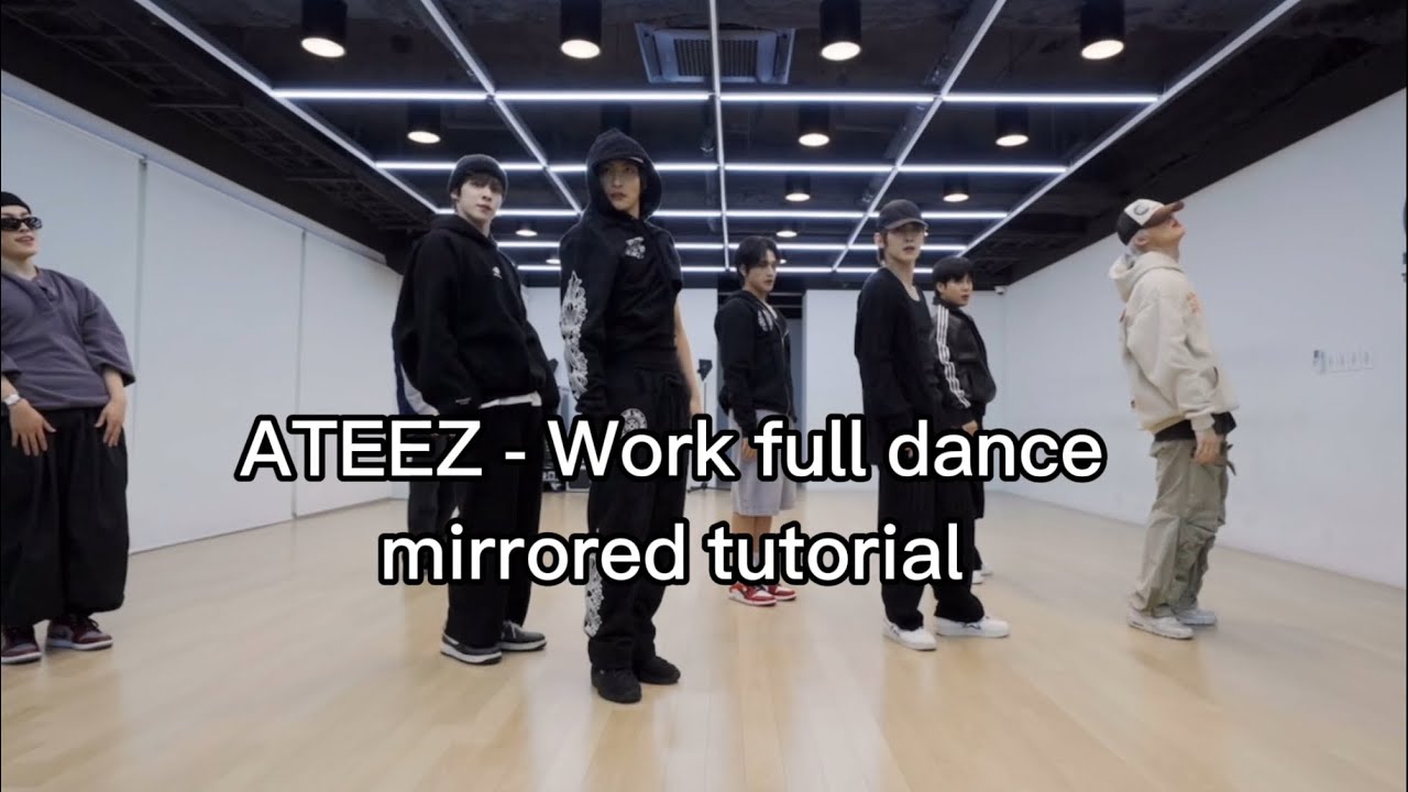 Ateez - work full dance mirrored tutorial minakdance - YouTube