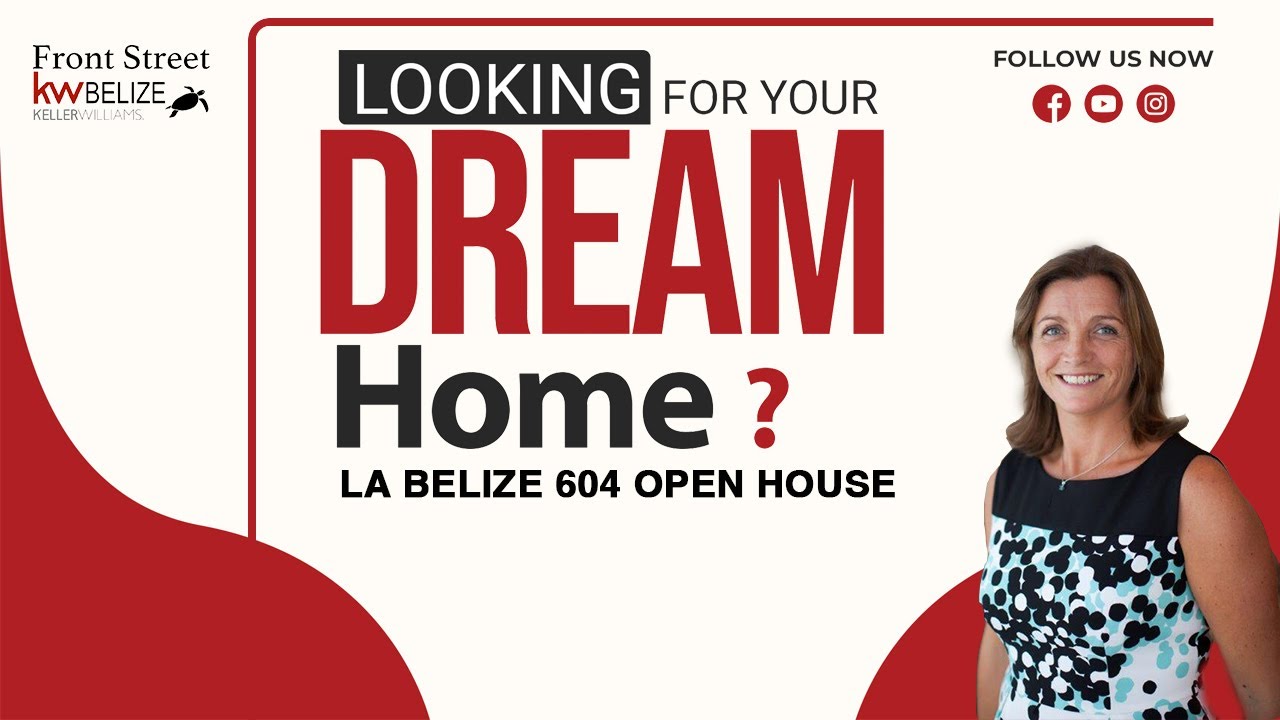 Front Street Keller Williams Belize: LA BELIZA 604 OPEN HOUSE - YouTube