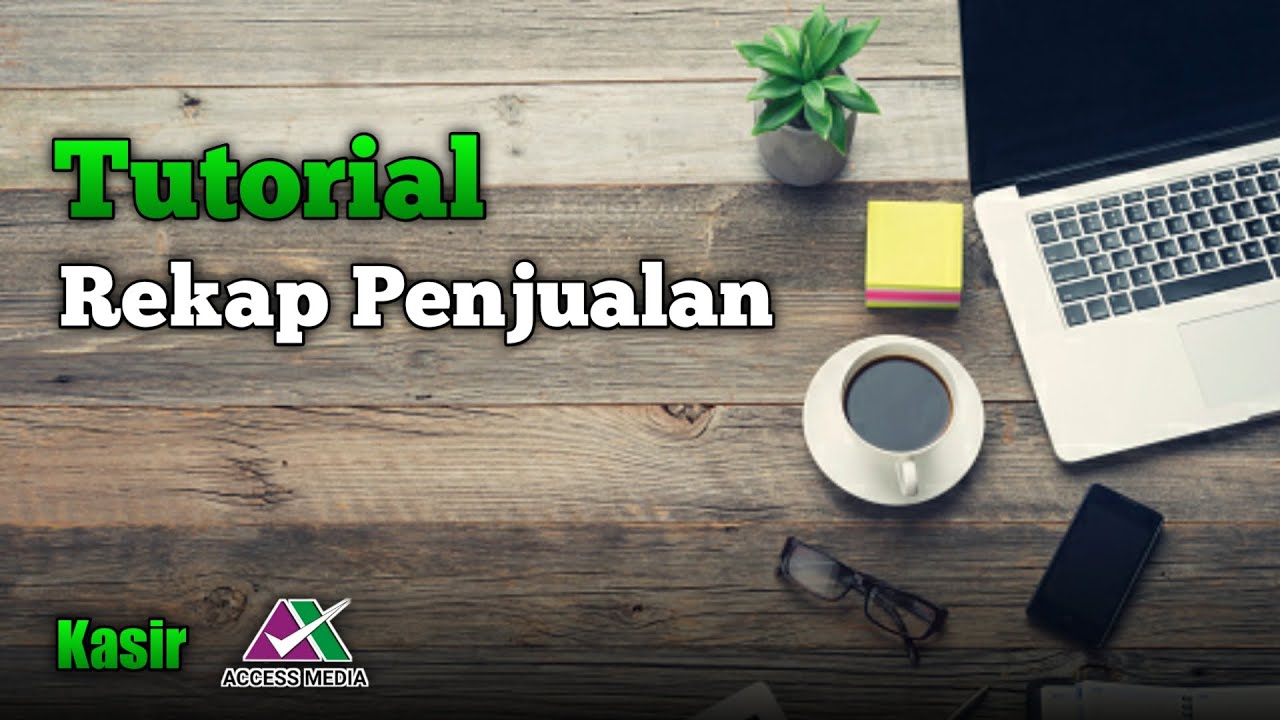 Tutorial Rekap Penjualan - Aplikasi Toko Level Kasir - YouTube