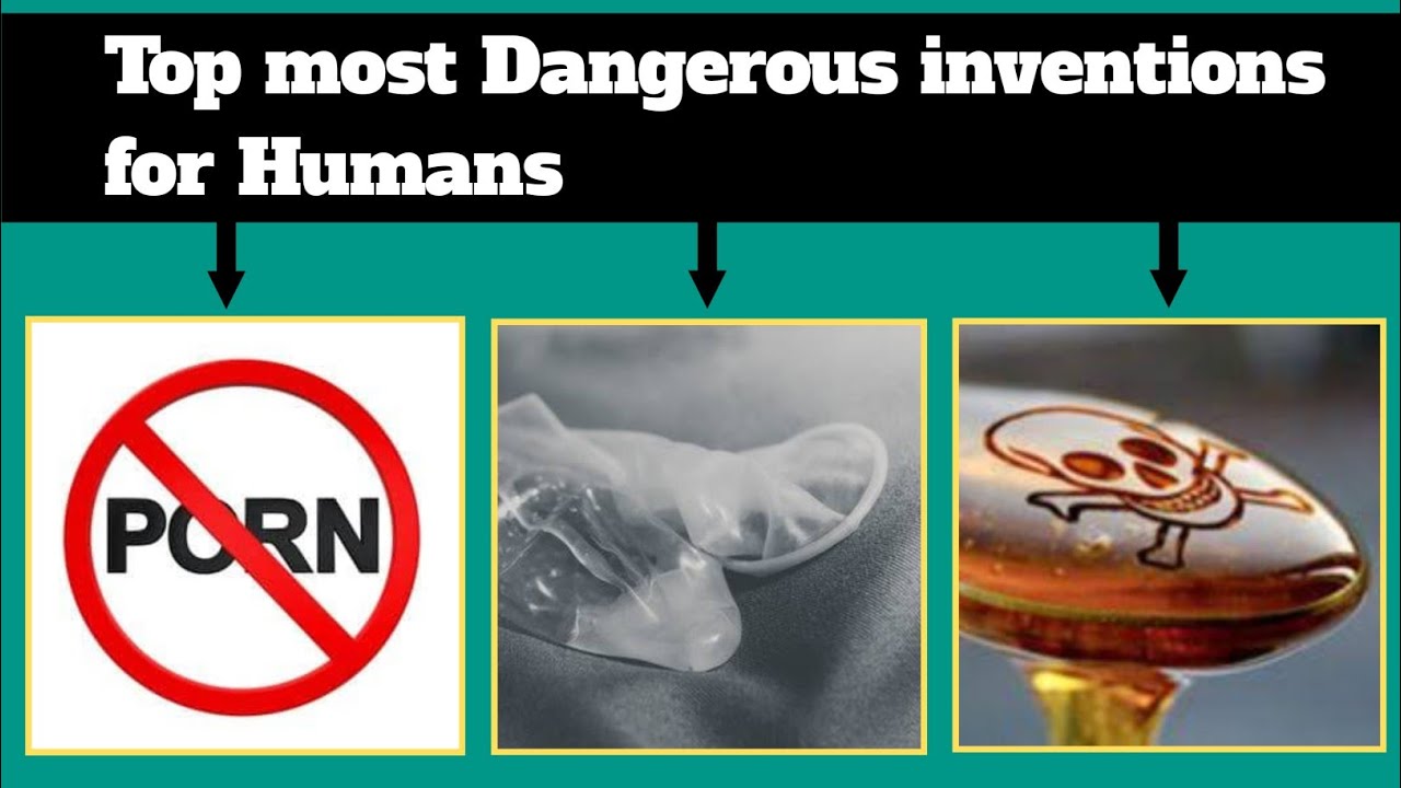 Most Dangerous inventions for Humans ever made - YouTube