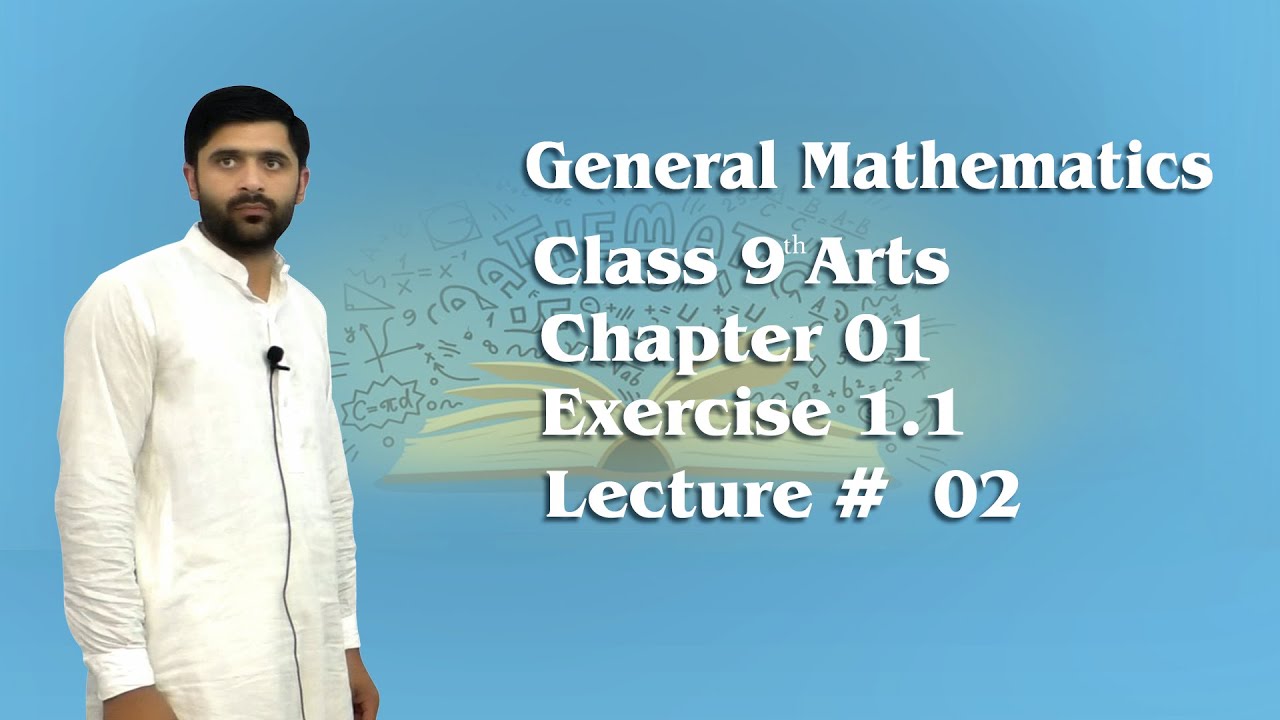 Class 9th Arts: Chapter No 01 : Exercise No 1.1 : Lecture No:2- Class ...