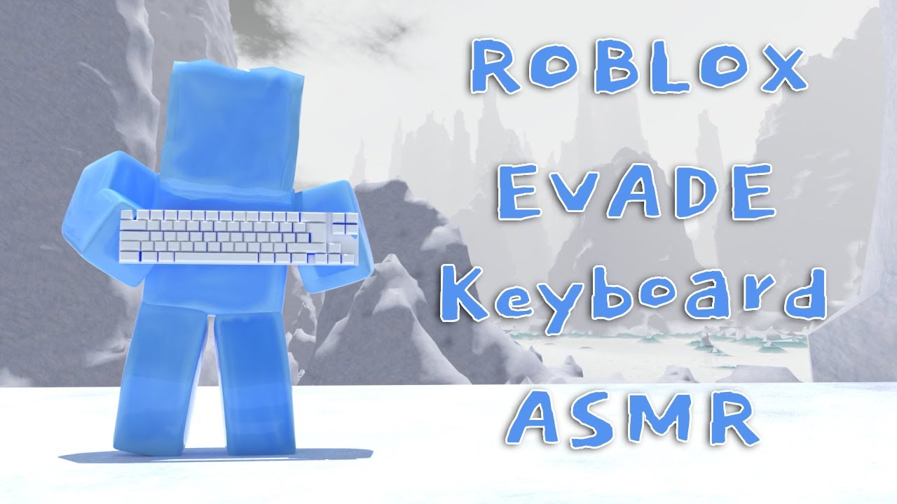 Roblox Evade But its Keyboard ASMR - YouTube