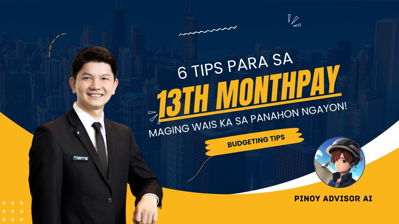6 TIPS PARA SA PAG GAMIT SA ATING 13TH MONTHPAY : BUDGETING TIPS - YouTube