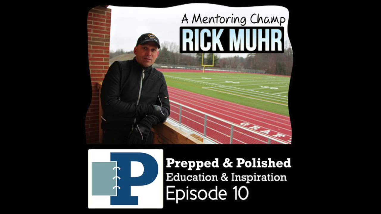 P&P Podcast Ep. 10, Rick Muhr: Mentoring Champ - YouTube