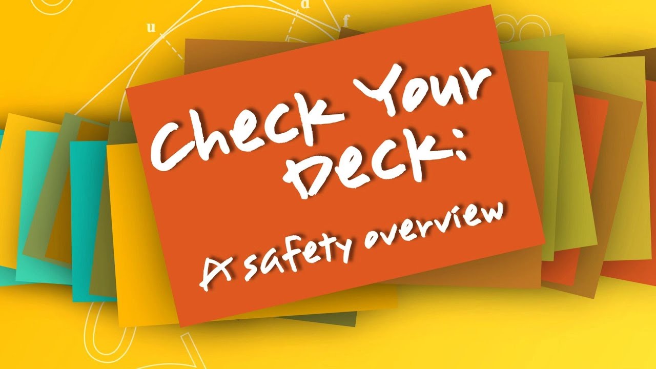 Check Your Deck: A Safety Overview - YouTube