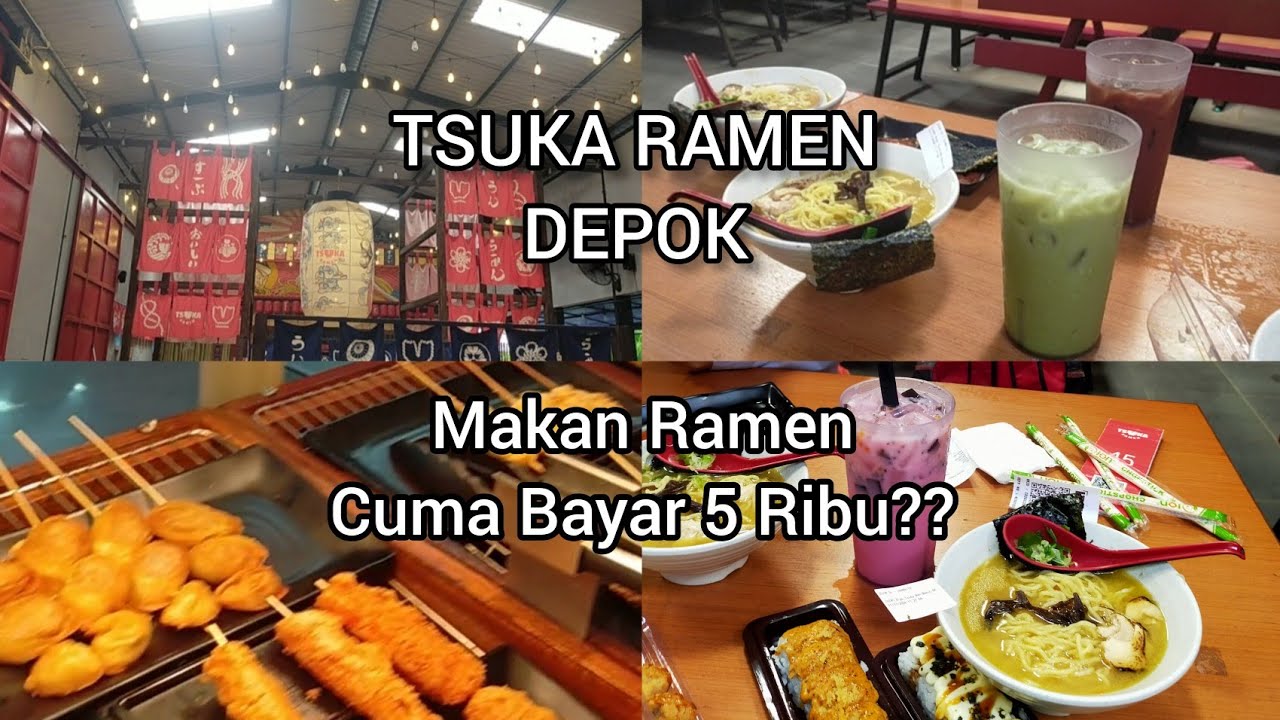 TSUKA RAMEN DEPOK KELAPA DUA MAKAN RAMEN CUMA BAYAR 5 RIBU DOANG‼️ ...