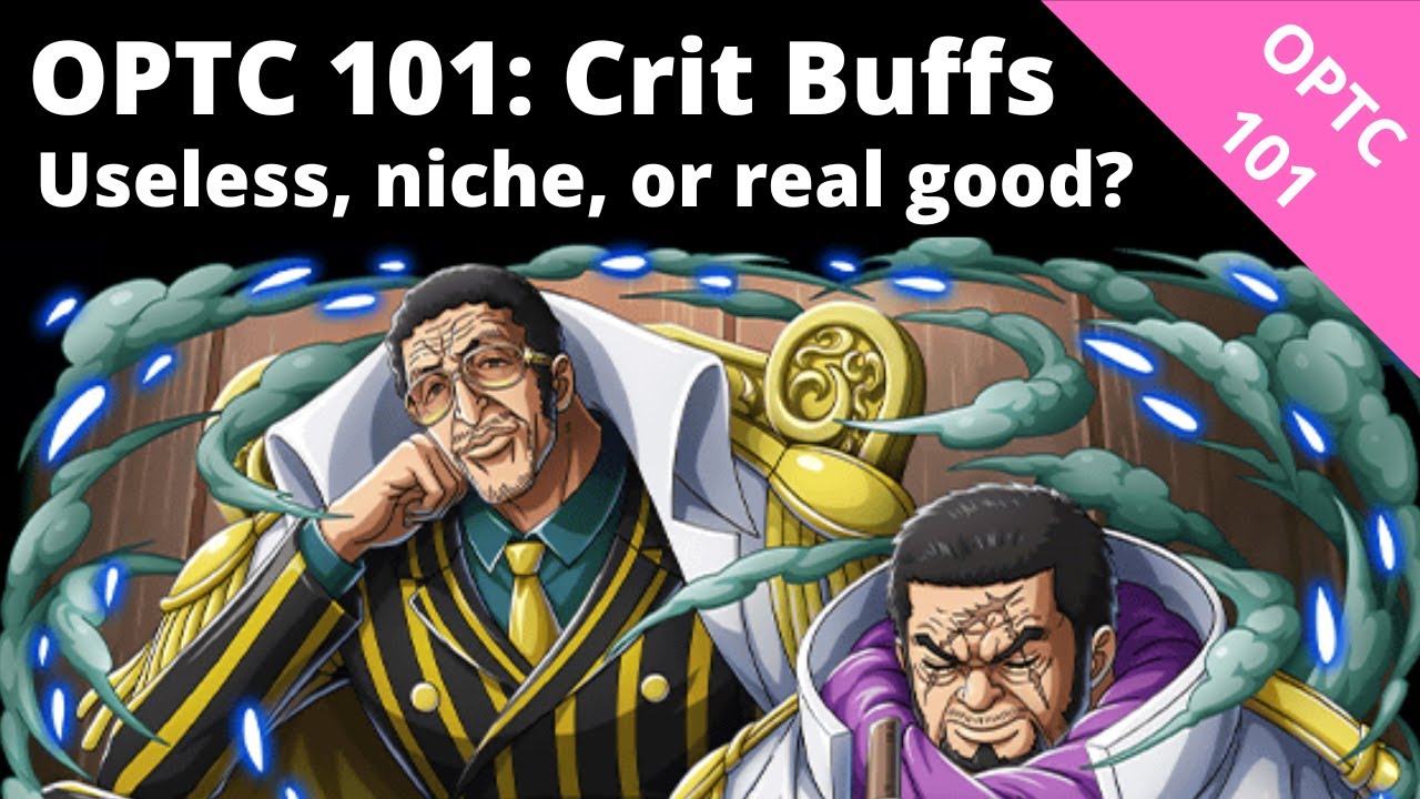 OPTC 101: How good are crit buffs? Testing the damage of Kizaru/Fuji's ...