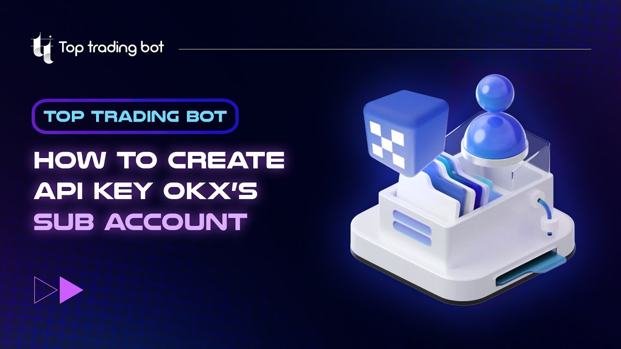OKX의 하위 계정 API 키 생성 방법 - Web version - YouTube