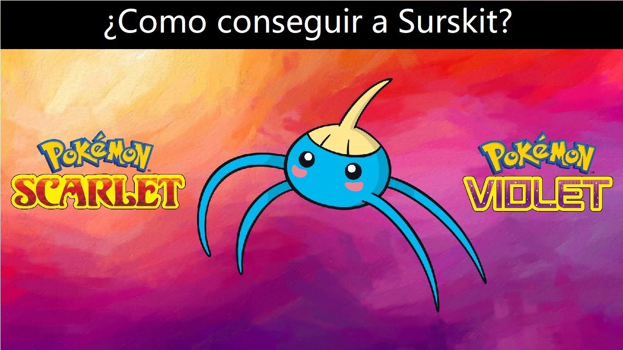 Como conseguir a Surskit en Pokemon Escarlata y Purpura! - YouTube
