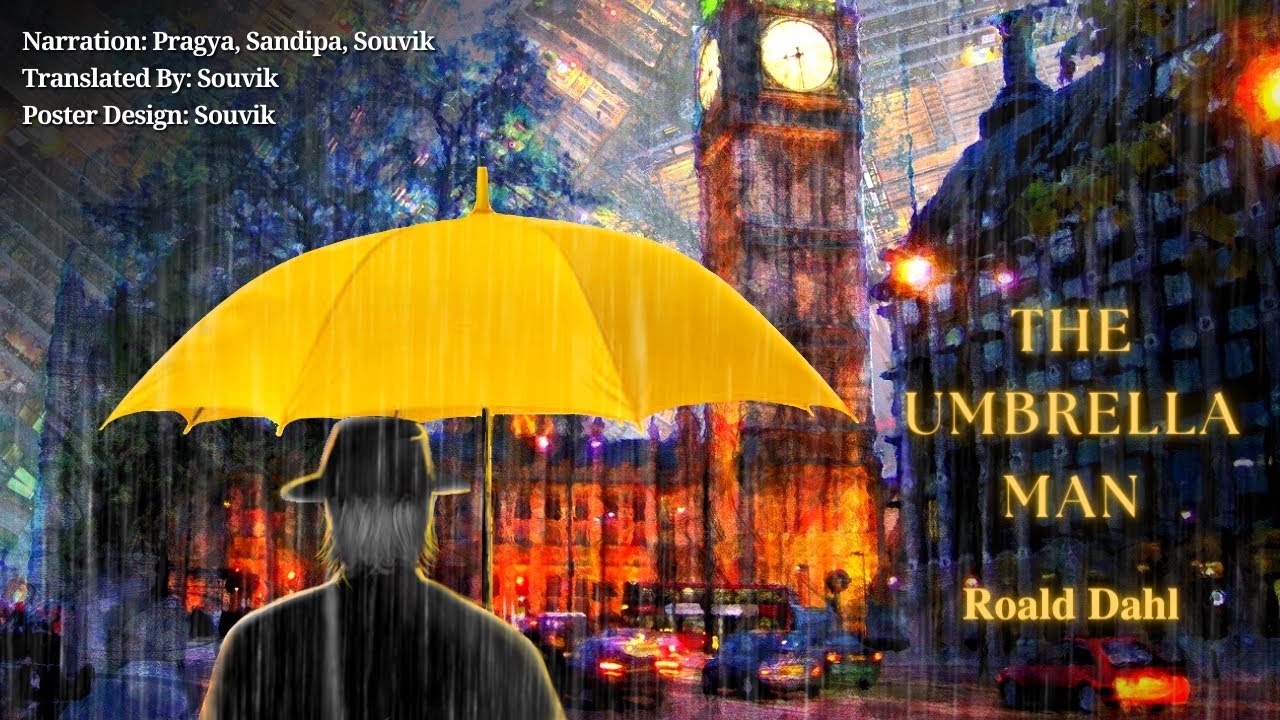 (বাংলা) The Umbrella Man | Roald Dahl | Audio Tales | Funny | Short ...