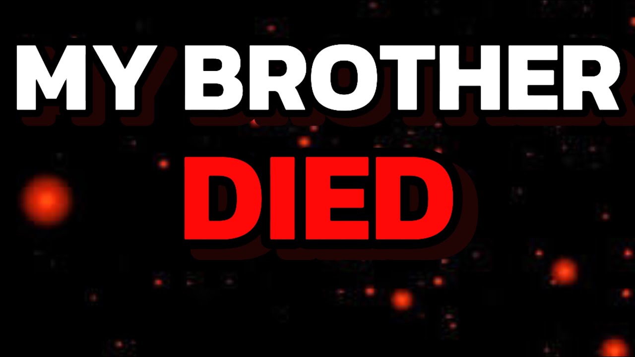 My Brother Died.. (VickersGT) - YouTube