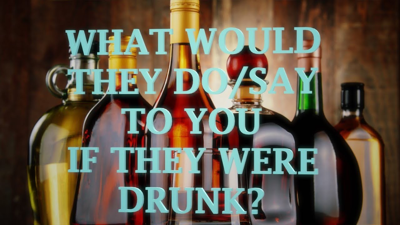 WHAT WOULD THEY SAY/DO IF THEY WERE DRUNK?- PICK A CARD READING 2025 🩵🌊 ...