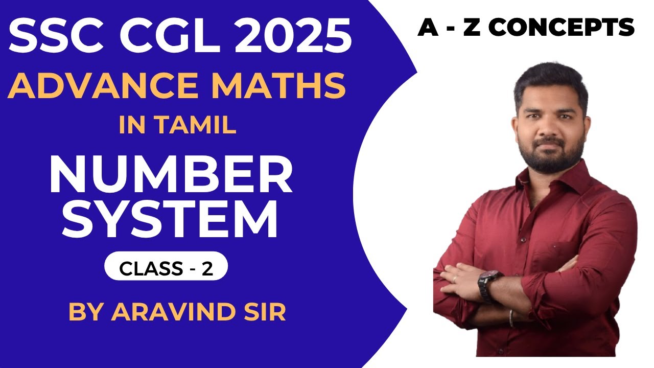 SSC CGL ADVANCED MATHS IN TAMIL | COMPLETE NUMBER SYSTEM | CLASS 2 | BY ...