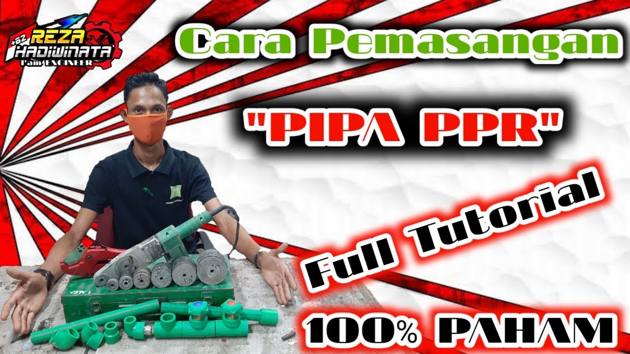 Tutorial Cara Pemasangan Pipa PPR | 100% AKAN PAHAM - YouTube