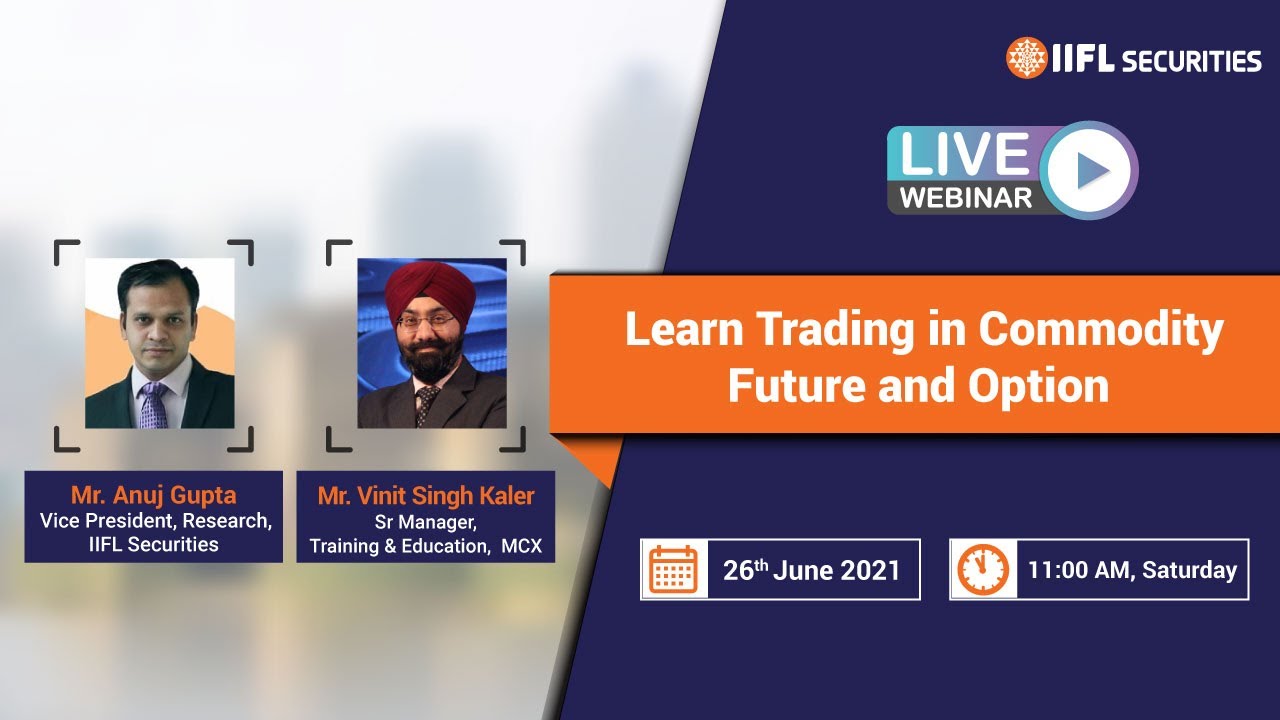 Learn Trading in Commodity Future and Option - YouTube