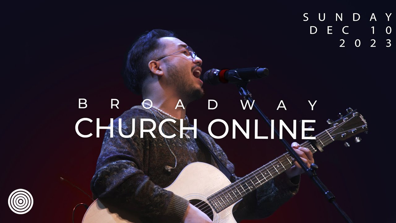 Dec 10, 2023 | Broadway Church Online | Christmas Triggers - The ...