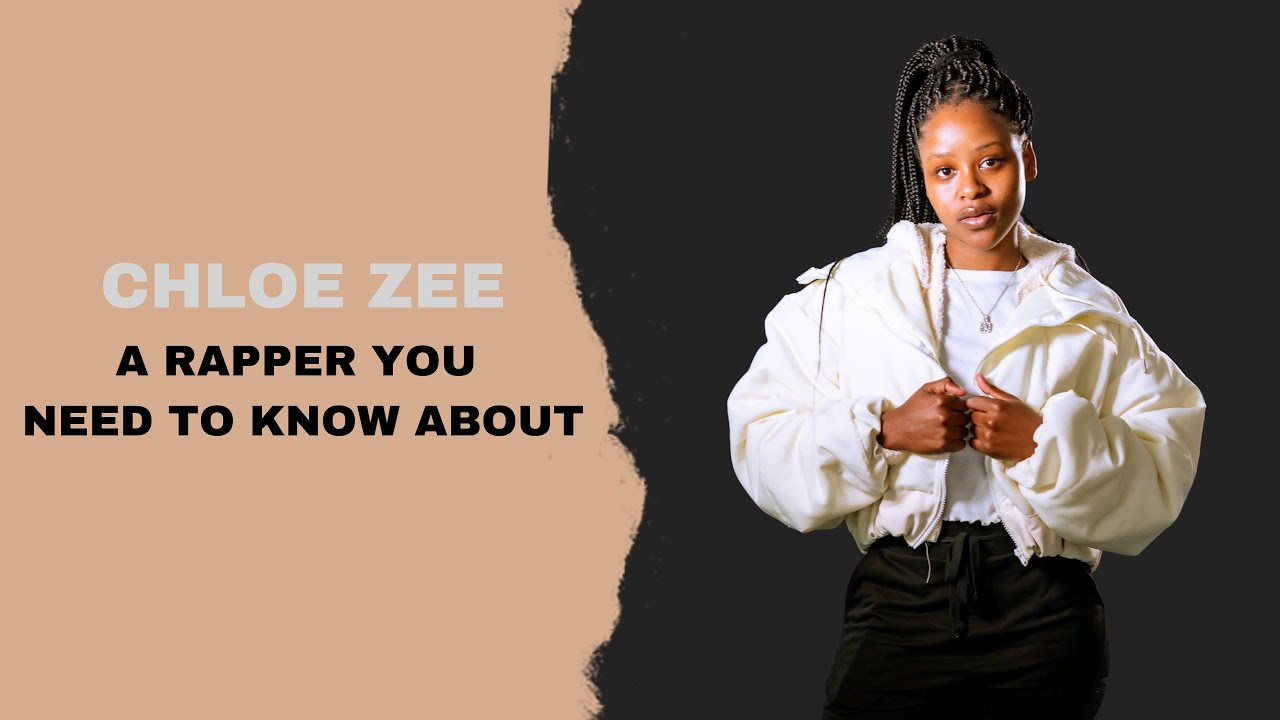 About me || Get to Know South African Female Rapper CHLOE ZEE - YouTube