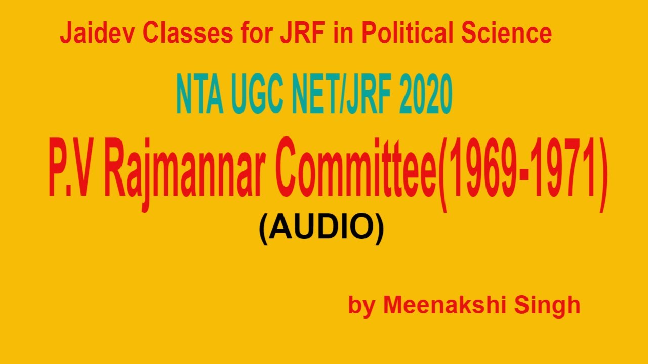 P. V Rajamannar Committee (1969-1971)AUDIO - YouTube