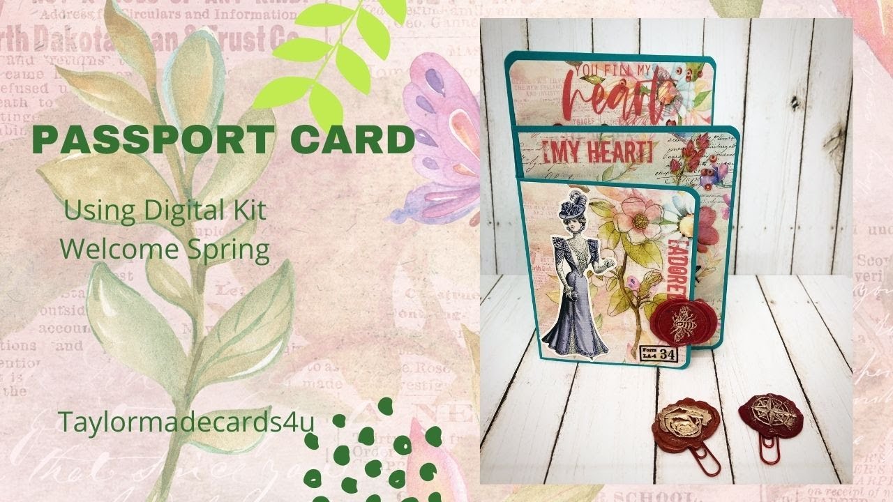 Passport Card Using Digital Kit - Welcome Spring - YouTube