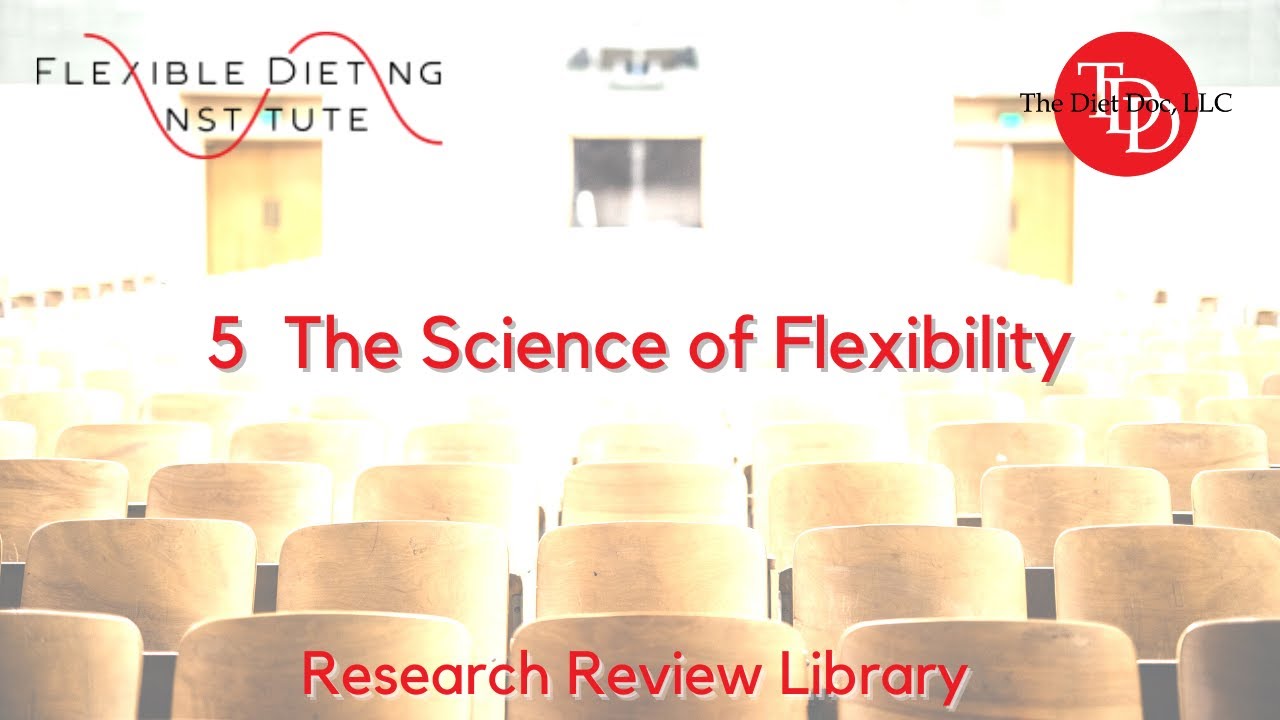 FLEXIBLE DIETING INSTITUTE Research Reviews: 5 The Science of ...