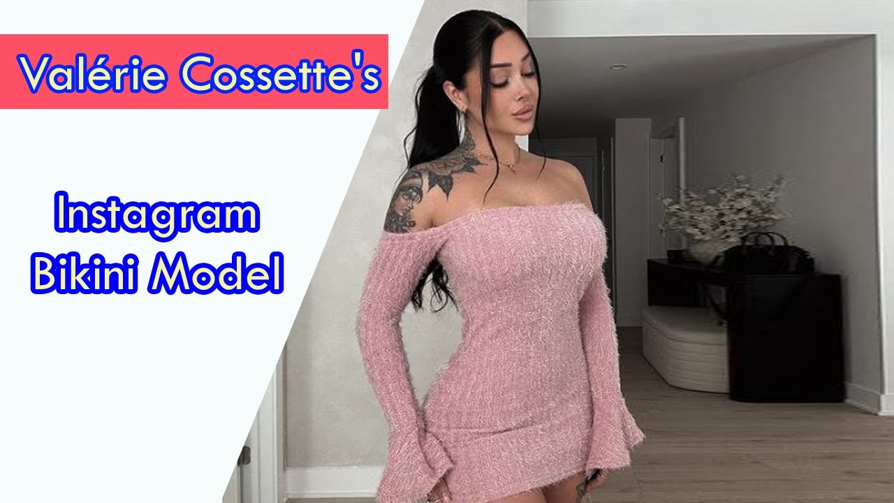 Valérie Cossette Instagram Star bikini model | model & influencer - YouTube