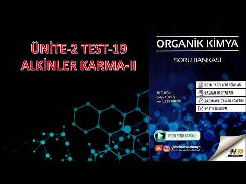 ÜNİTE 2 TEST 19 Alkinler Karma-II