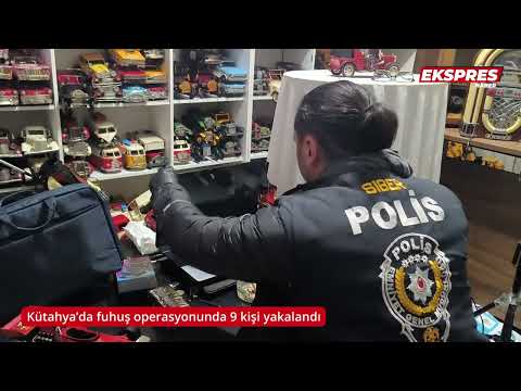 Kütahya'da fuhuş operasyonunda 9 kişi yakalandı