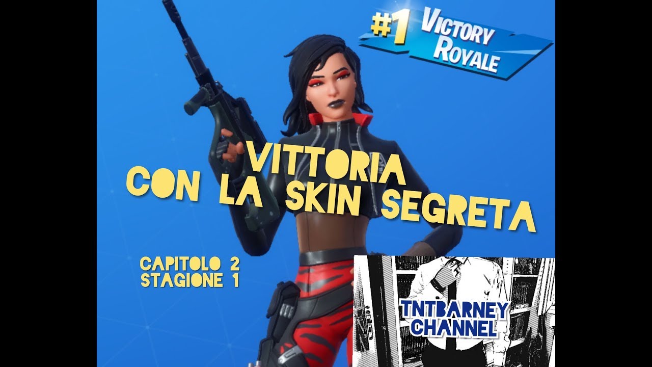SKIN SEGRETA FORTNITE CAPITOLO 2 STAGIONE 1 | FORTNITE BATTLE ROYALE ...