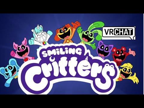 Smiling critters in vrchat episode 1:the tower - YouTube