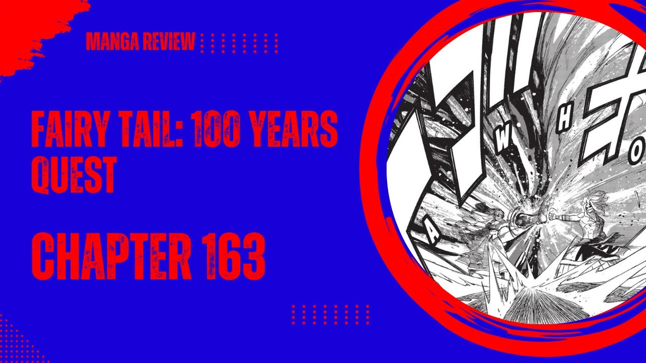 Fairy Tail: 100 Years Quest Chapter 163 Manga Review. Faris Vs. Ignia ...