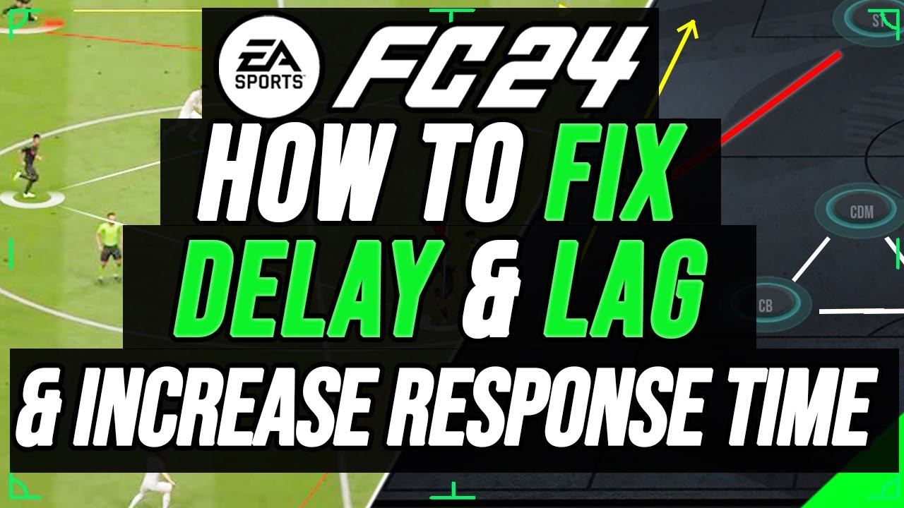 EA FC 24 - How To FIX DELAY & LAG, Reduce Gameplay Delay, Best m/s ...