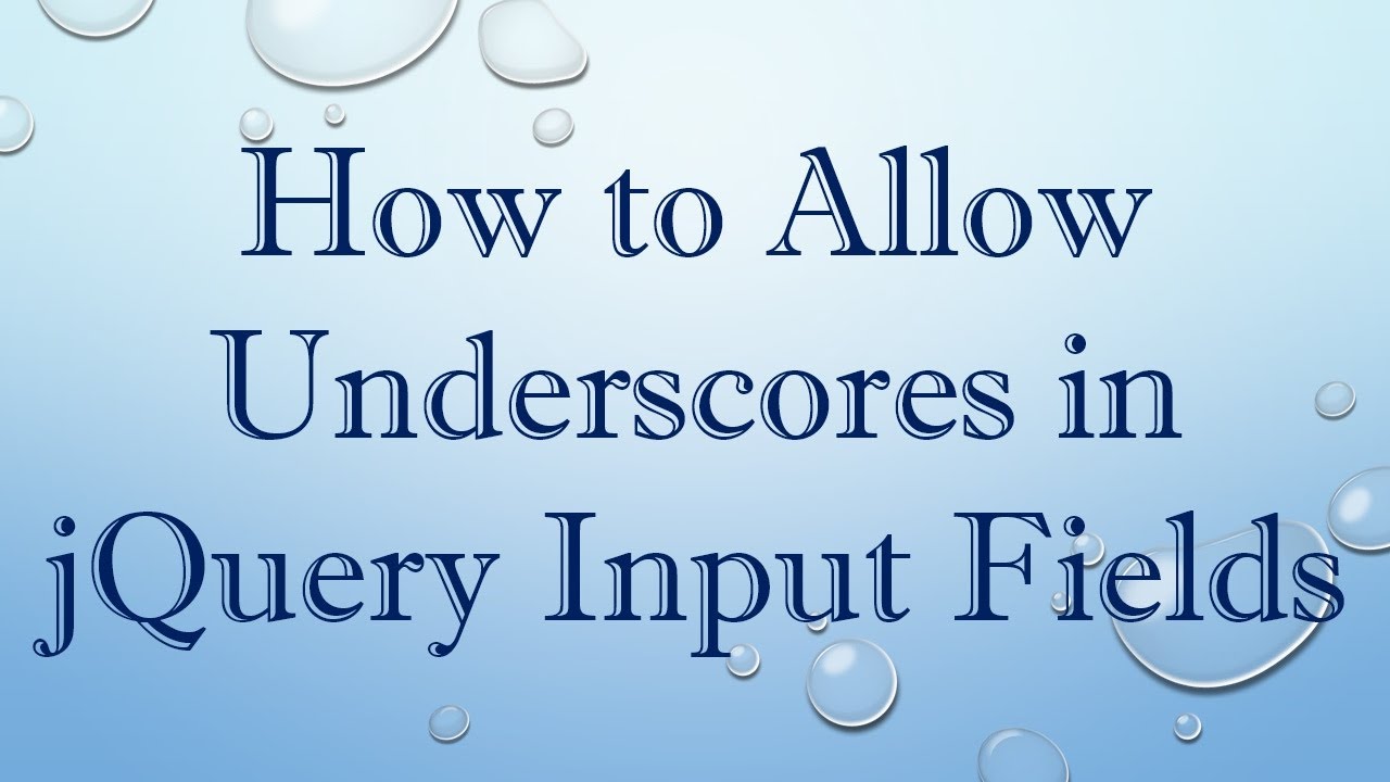 How to Allow Underscores in jQuery Input Fields - YouTube