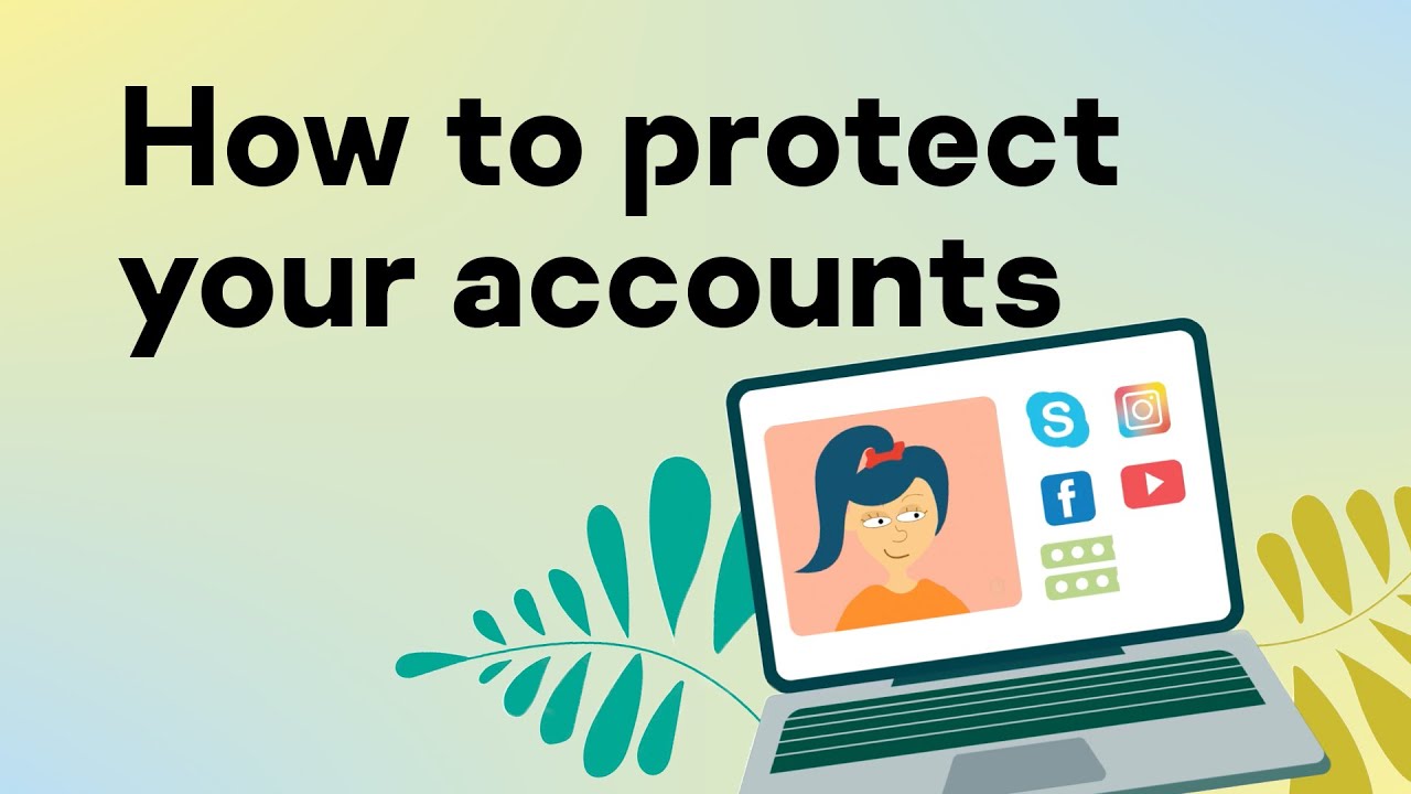 How to protect your accounts - YouTube