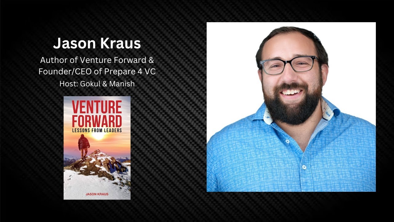 Episode 3: Unveiling the World of Venture Capital & Startups with Jason ...