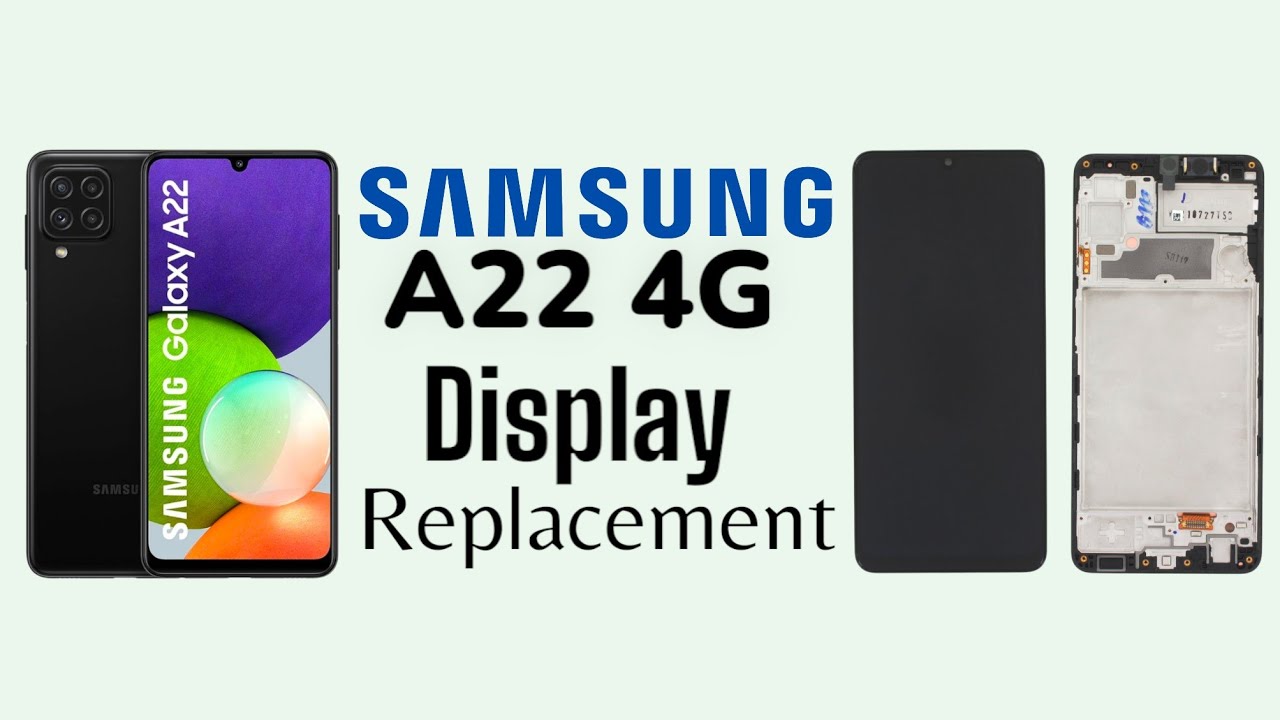 Samsung a22 display replacement | how to change samsung A22 4G screen # ...