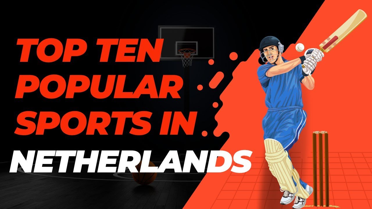 Top 10 Most Popular Sports in the Netherlands 2024 - YouTube