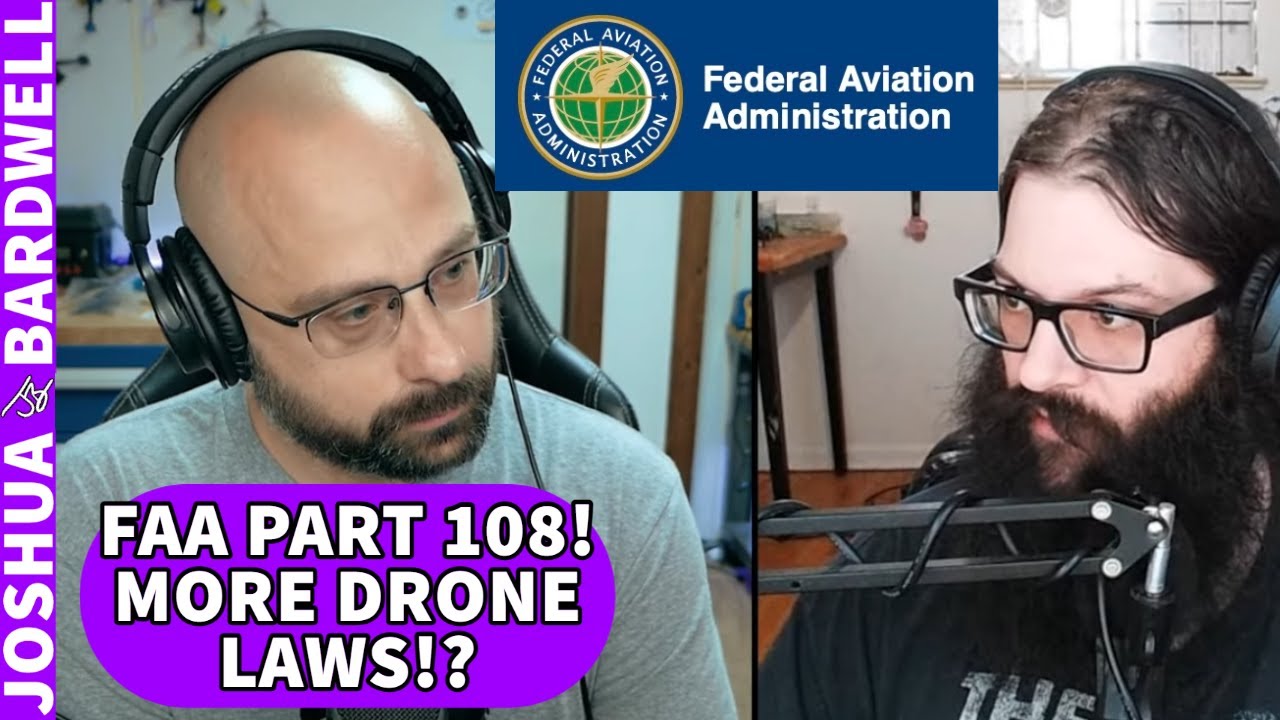 What is FAA Part 108 And Should You Freak Out? - FPV News - YouTube